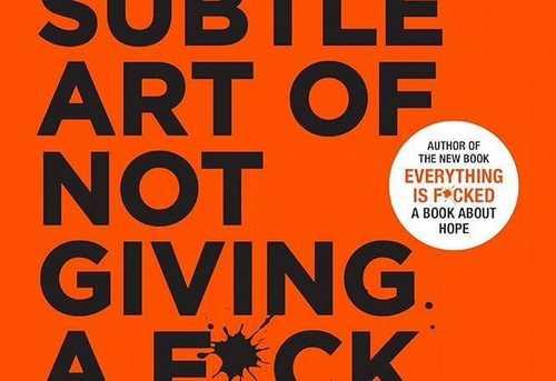 A subtle art of not giving a fuck" Mark Manson