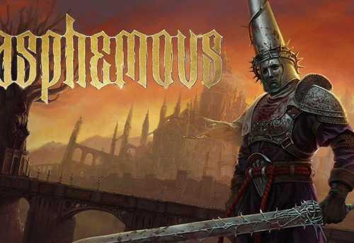 Blasphemous на PS4 и PS5