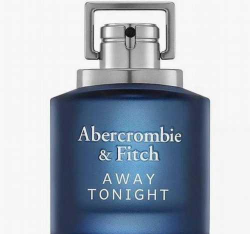 Abercrombie and Fitch Away Tonight Man 100 мл Тест