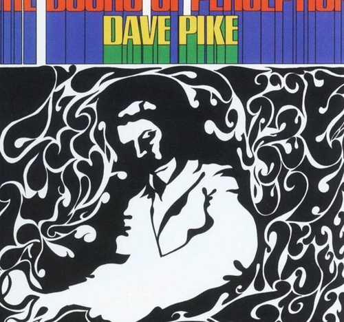 Виниловая пластинка Pike, Dave - The Doors Of Perception (RSD2024, Blue Swirl Vinyl LP)