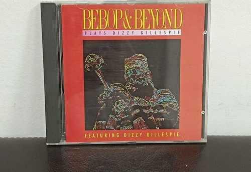 Bebop & Beyond "Plays Dizzy Gillespie" CD джаз