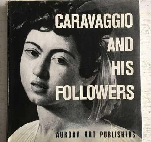 Caravaggio and his followers