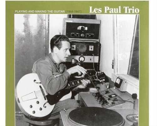 Виниловая пластинка Les Paul Trio 1944-1947