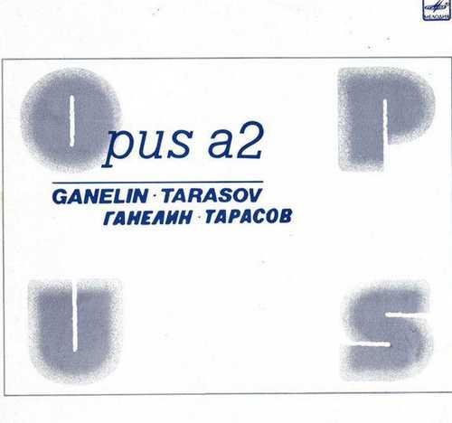 Ganelin, Tarasov - Opus A2 (ussr, 1983)