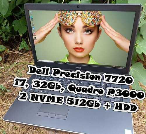 Dell Precision 7720. I7. P3000. 2 nvme 512Gb. 32Gb