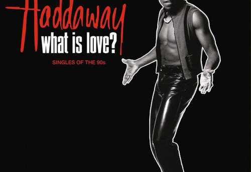 Виниловая пластинка Haddaway What Is Love The Sing