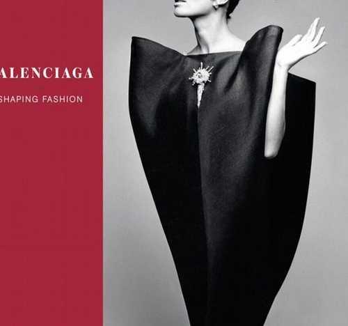 Balenciaga: Shaping Fashion