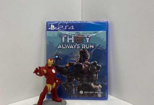 They Always Run PS4 Новый