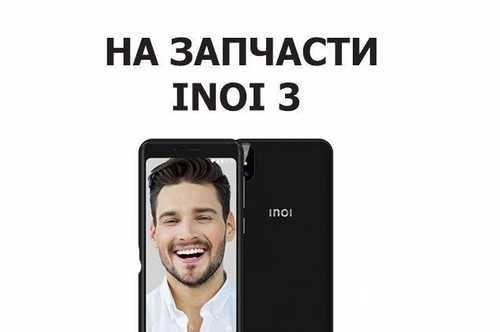 Смартфон inoi 3 на запчасти бу