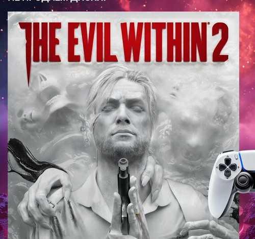 The Evil Within 2 ps4 и ps5