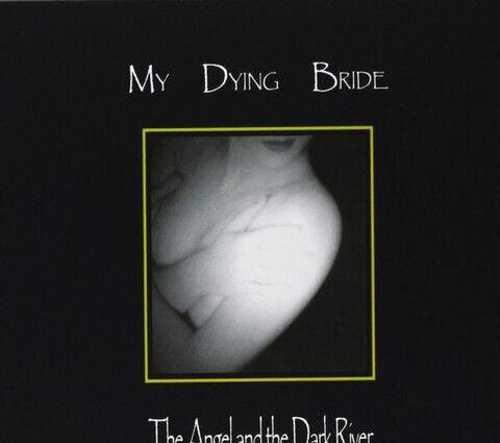 My Dying Bride / The Angel And The Dark River (RU)