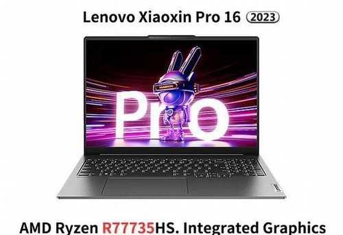 Lenovo XiaOxin 16 PRO R7-7735H/i5-13500H/32GB RAM