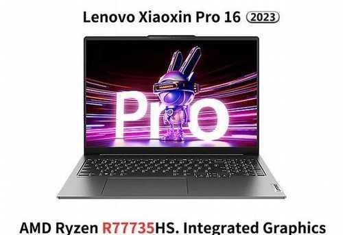 Lenovo XiaOxin 16 PRO R7-7735H/i5-13500H/32GB RAM