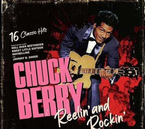 Виниловая пластинка Chuck Berry - Reelin' And Rock