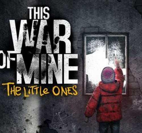 This War of Mine: The Little Ones PS4/PS9