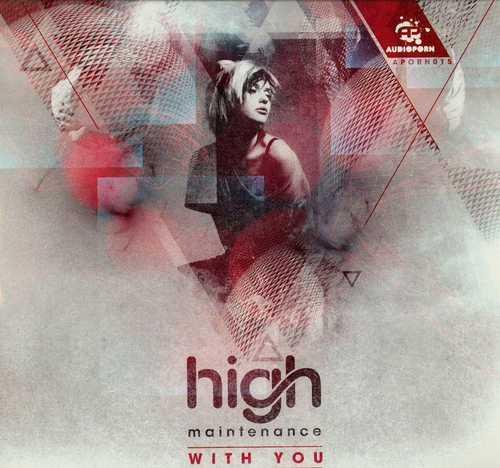 High Maintenance – With You / Nowhere