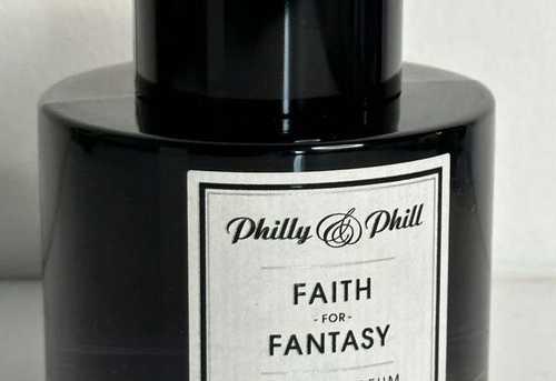Парфюм Faith for Fantasy Philly&Phill