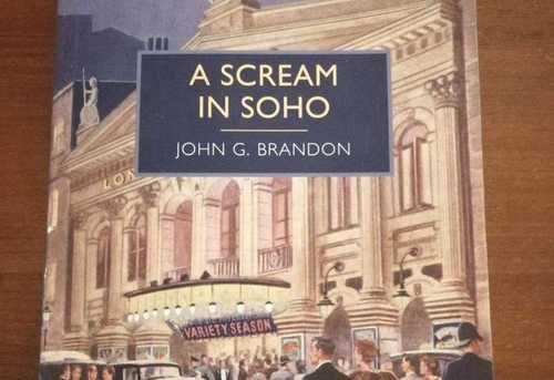 A scream in Soho, John Brandon