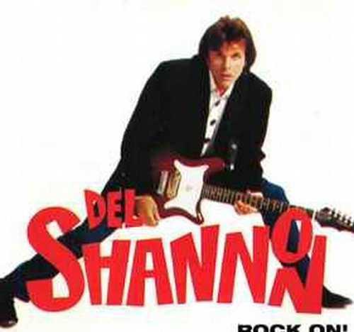 CD Del Shannon - Rock On