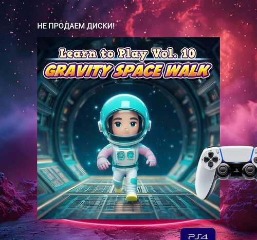 Learn to Play Vol. 10 - Gravity Space Wa ps4 и ps5