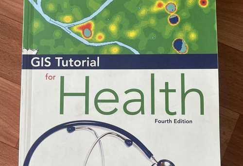 Книга обучающая GIS Tutorials for Health