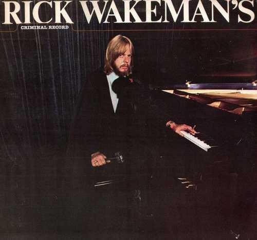 Rick Wakeman - Rick Wakeman's Criminal Record