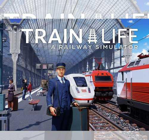 Train Life A Railway Simulator PS4/PS5 на русском