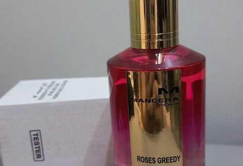 Mancera roses greedy 120 мл. Тестер