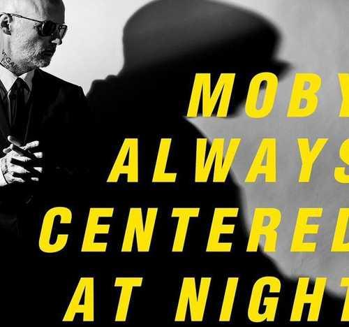 Виниловая пластинка Moby - Always Centered AT Night (Yellow Vinyl 2LP, Limited Edition)