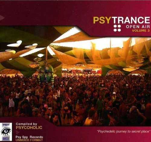 Psycoholic / Psytrance Open Air Volume 3 (CD)