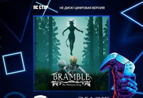 Bramble: The Mountain King PS5 и PS4