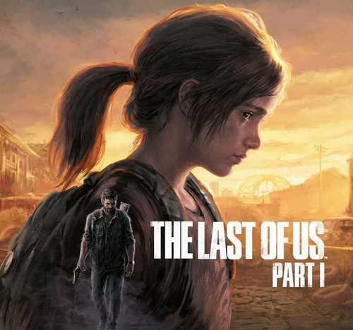 The Last of Us Part 1 PS4/PS5 + Гайды