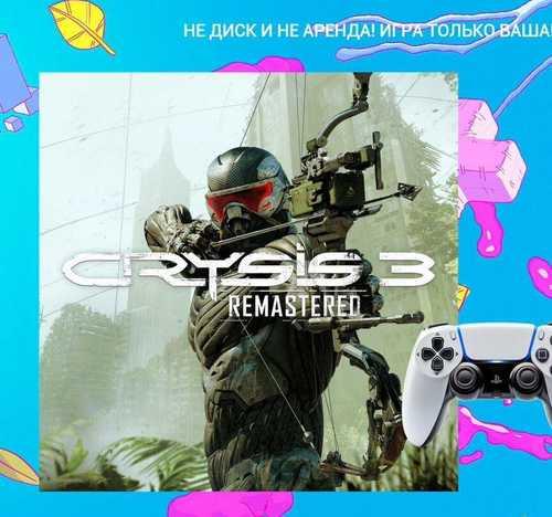 Crysis 3 Remastered PS5 и PS4