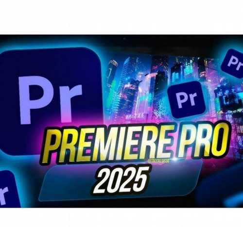 Premiere Pro 2025 (Премьер про) бессрочный