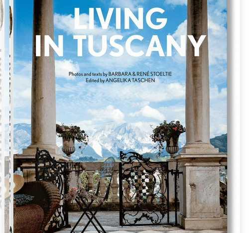 Living in Tuscany 40th Ed Taschen