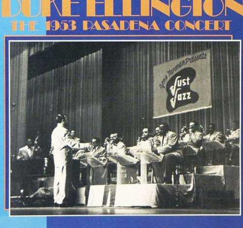 Duke Ellington – The 1953 Pasadena Concert