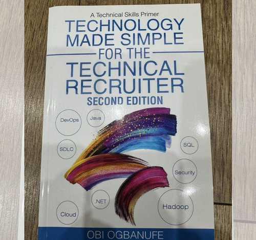 Technology Made Simple for the Technical Recruiter