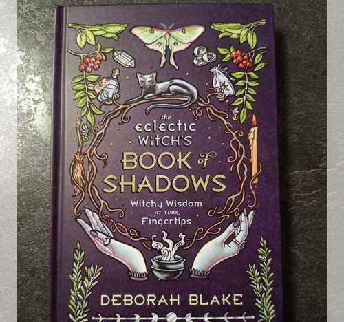 The Eclectic Witch's Book of Shadows