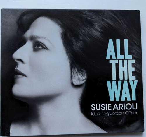 Susie Arioli "All The Way" 2012 CD джаз USA