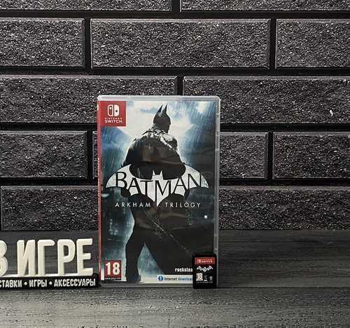 Игра Batman Arkham Trilogy (Switch)