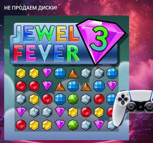 Jewel Fever 3 ps4 и ps5