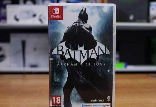 Batman Arkham Trilogy Nintendo Switch рус суб бу