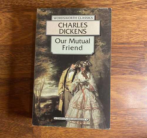 Our Mutual Friend Чарльз Диккенс