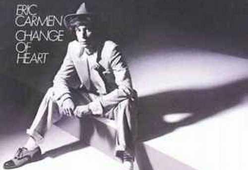 Пластинка Eric Carmen - Change Of Heart (LP)