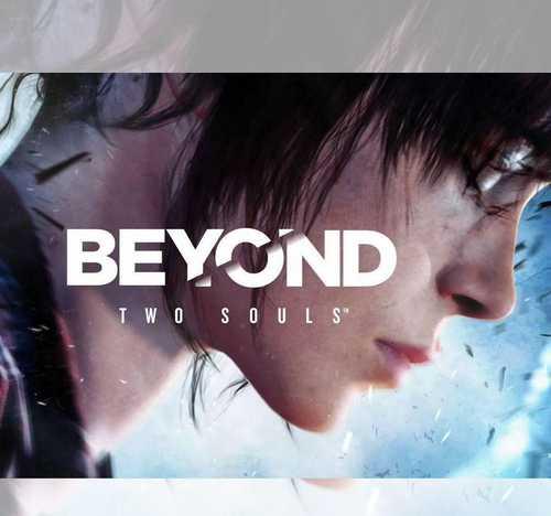 Beyond Two Souls PS4&PS5 Русская