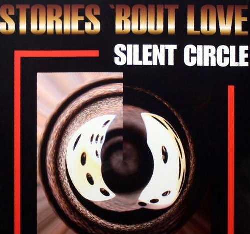 Silent circle - Stories 'Bout Love (LP)