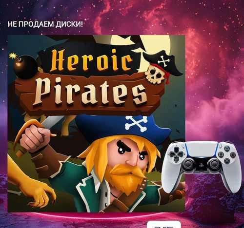 Heroic Pirates PS5