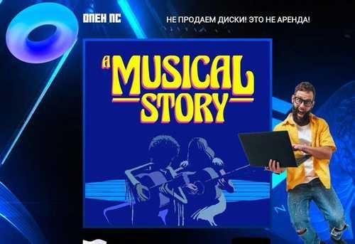 A Musical Story PS5 и PS4