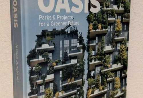 Urban oasis Parks & Projects for a Greener Future