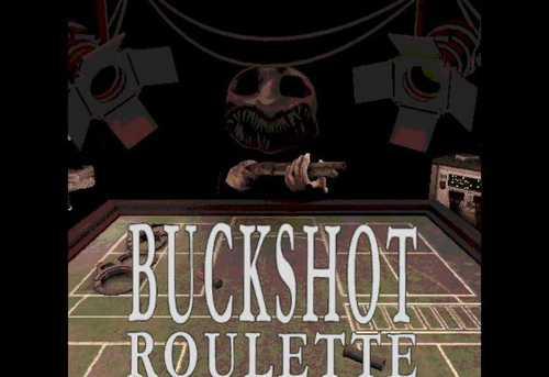 Buckshot Roulette пк игра